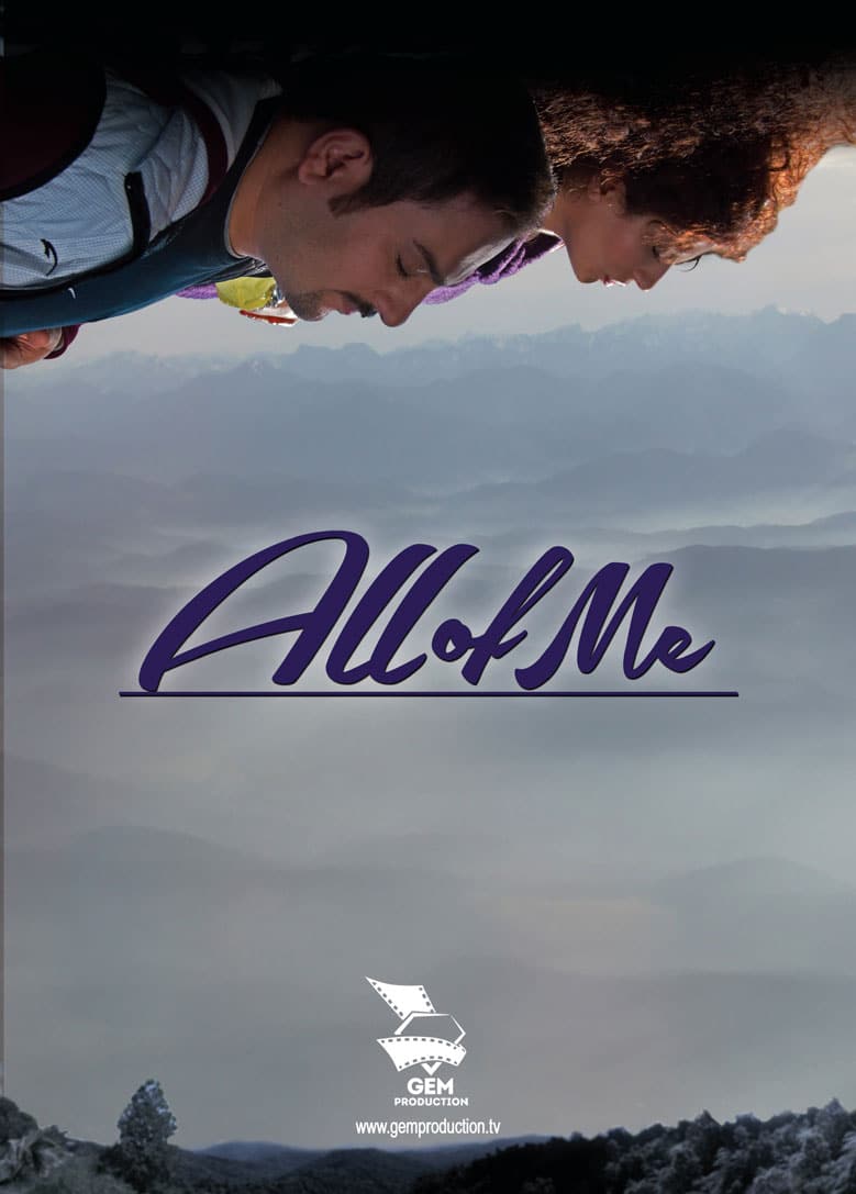 All of Me: All of Me - An Exciting Love Story - Persis Films